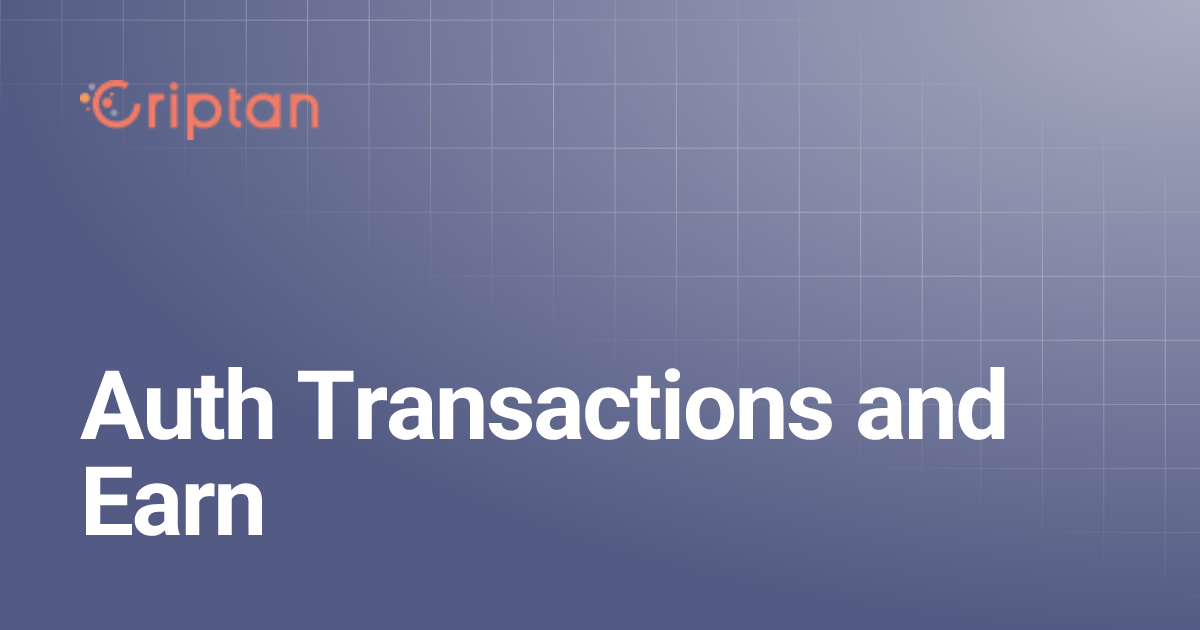 Auth Transactions and Earn | API Docs