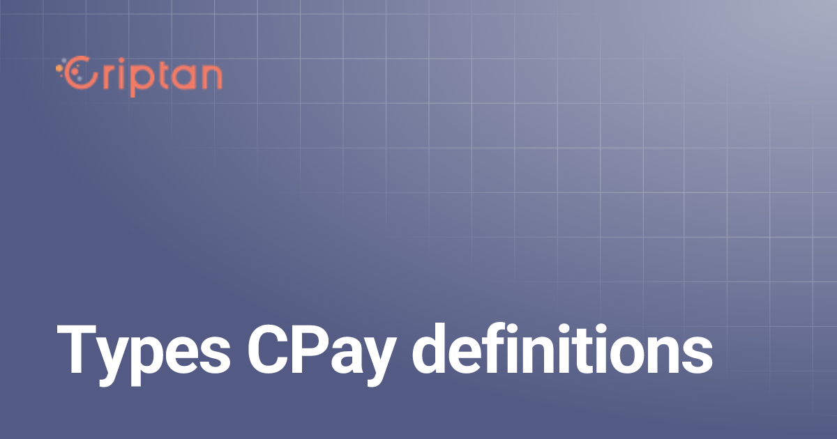 Types CPay definitions | API Docs